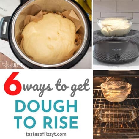 How to Make Dough Rise Faster - 6 Techniques! | Tastes of Lizzy T